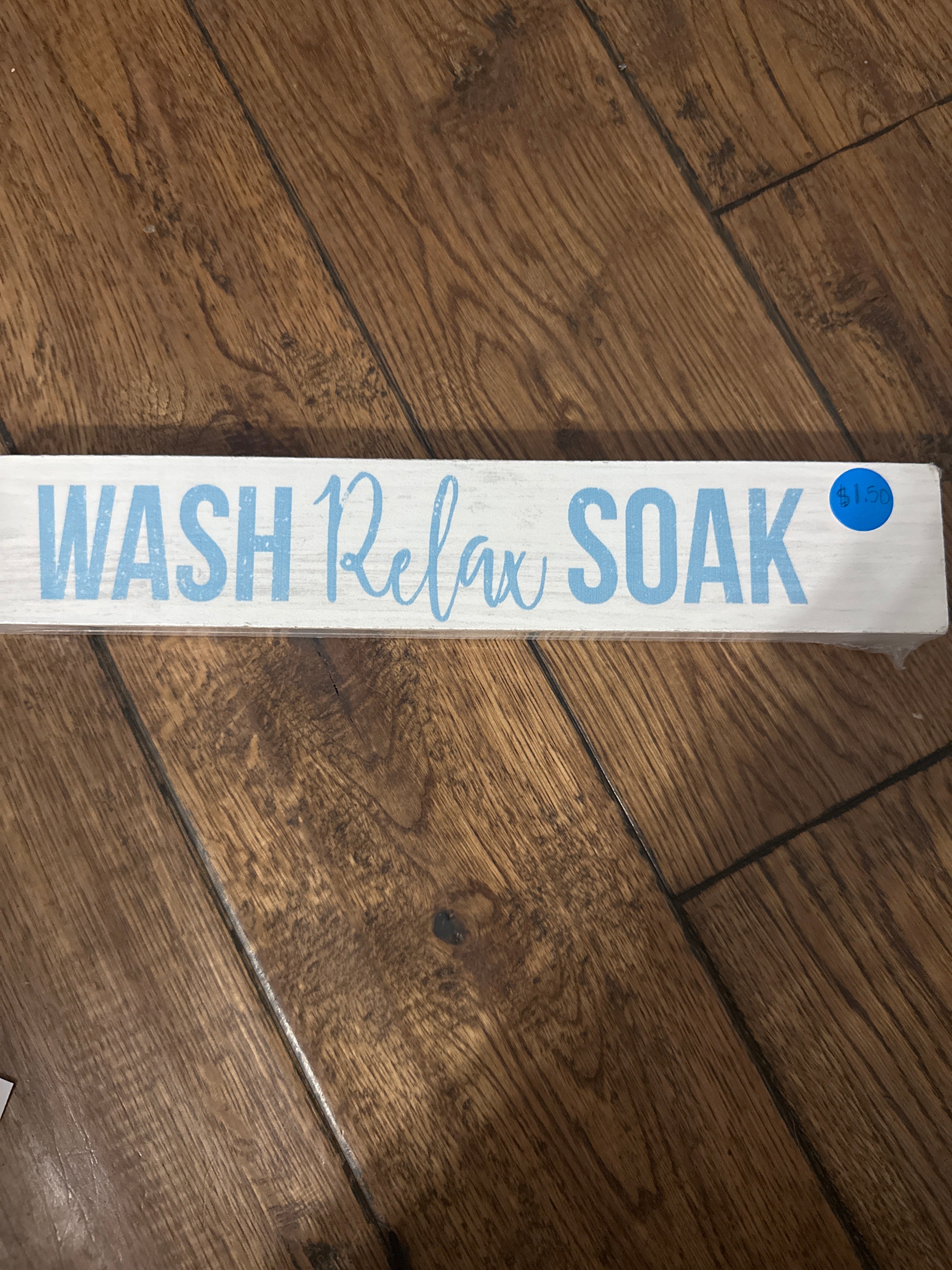 Wash Relax Soak Sign – Krafft Liquidation's